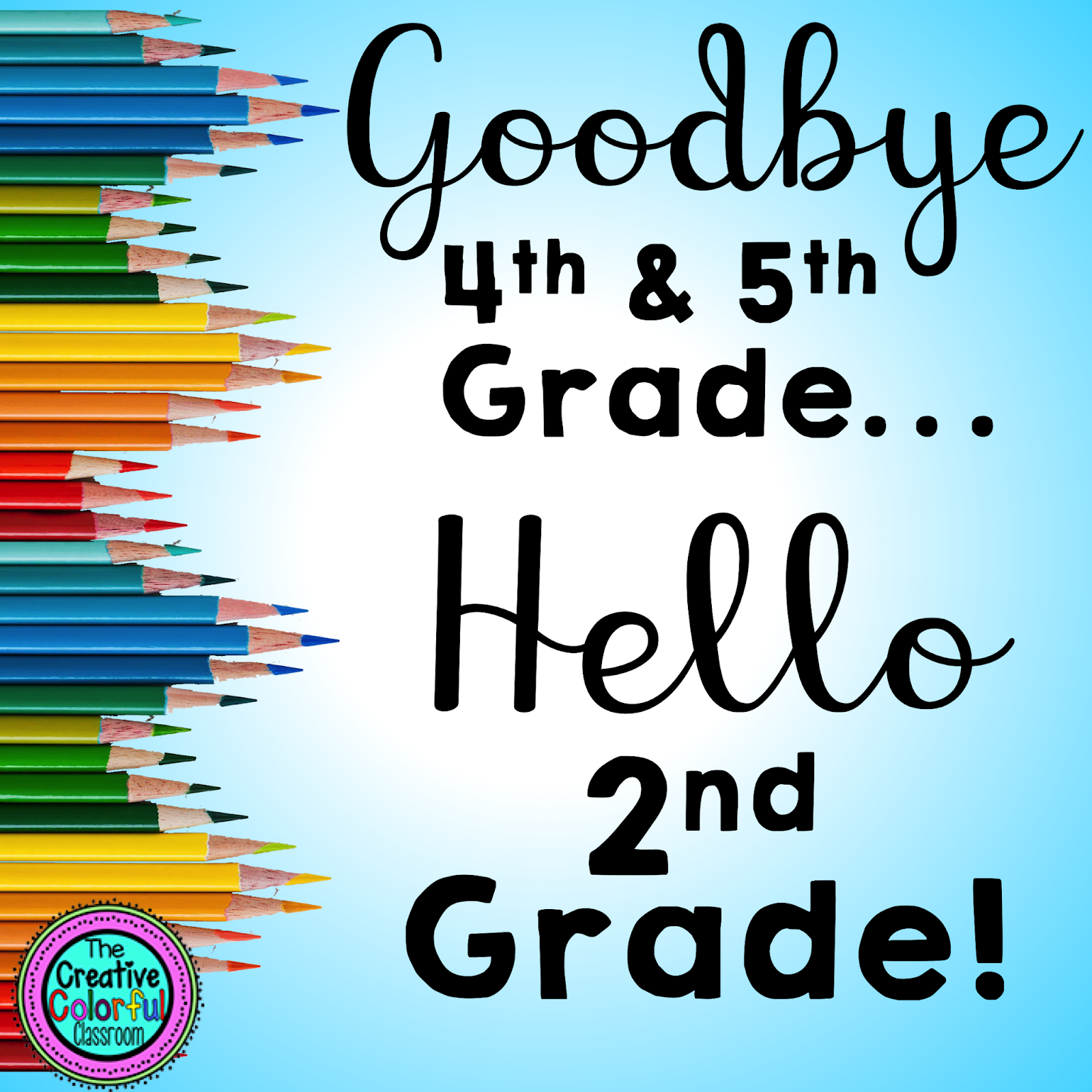 The Creative Colorful Classroom: Hello Second Grade!