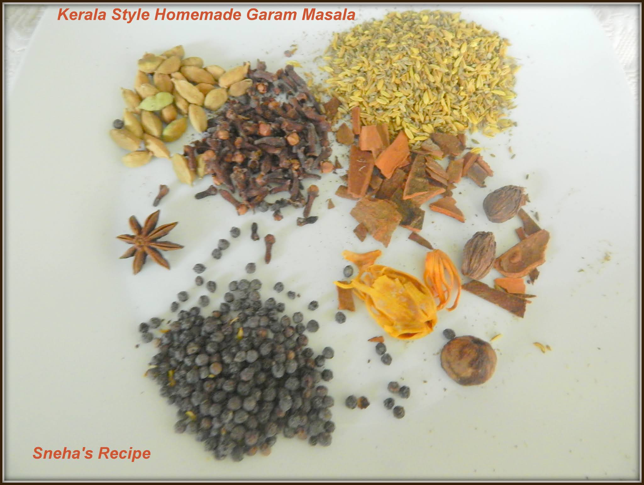 Kerala Style Homemade Garam Masala - Sneha's Recipe