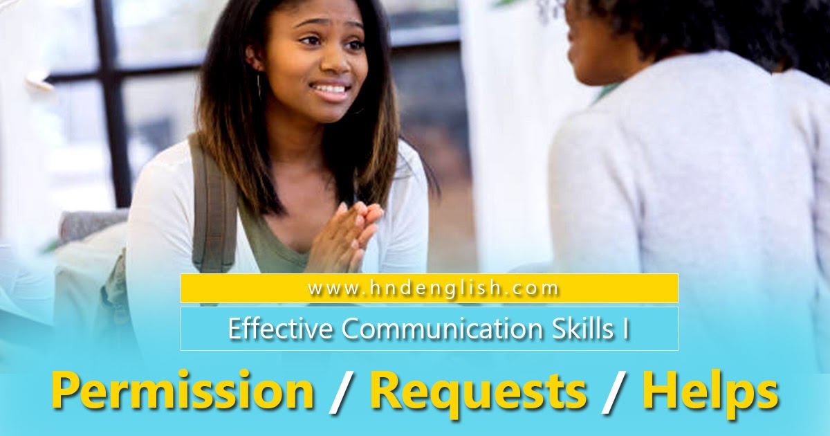 Asking for Permission / Offering Helps / Making Requests