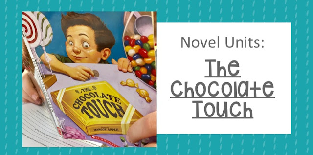 Novel Units: The Chocolate Touch | Just Mrs. Jones