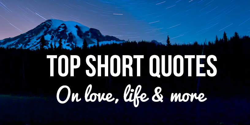 934 Best Short Quotes In English For Motivation Inspiration For Life 934-best-short-quotes-in-english-for-motivation-inspiration-for-life