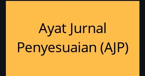 Jak_Records: Rumus-Rumus Ayat Jurnal Penyesuaian (AJP) Tahap Iktisar ...