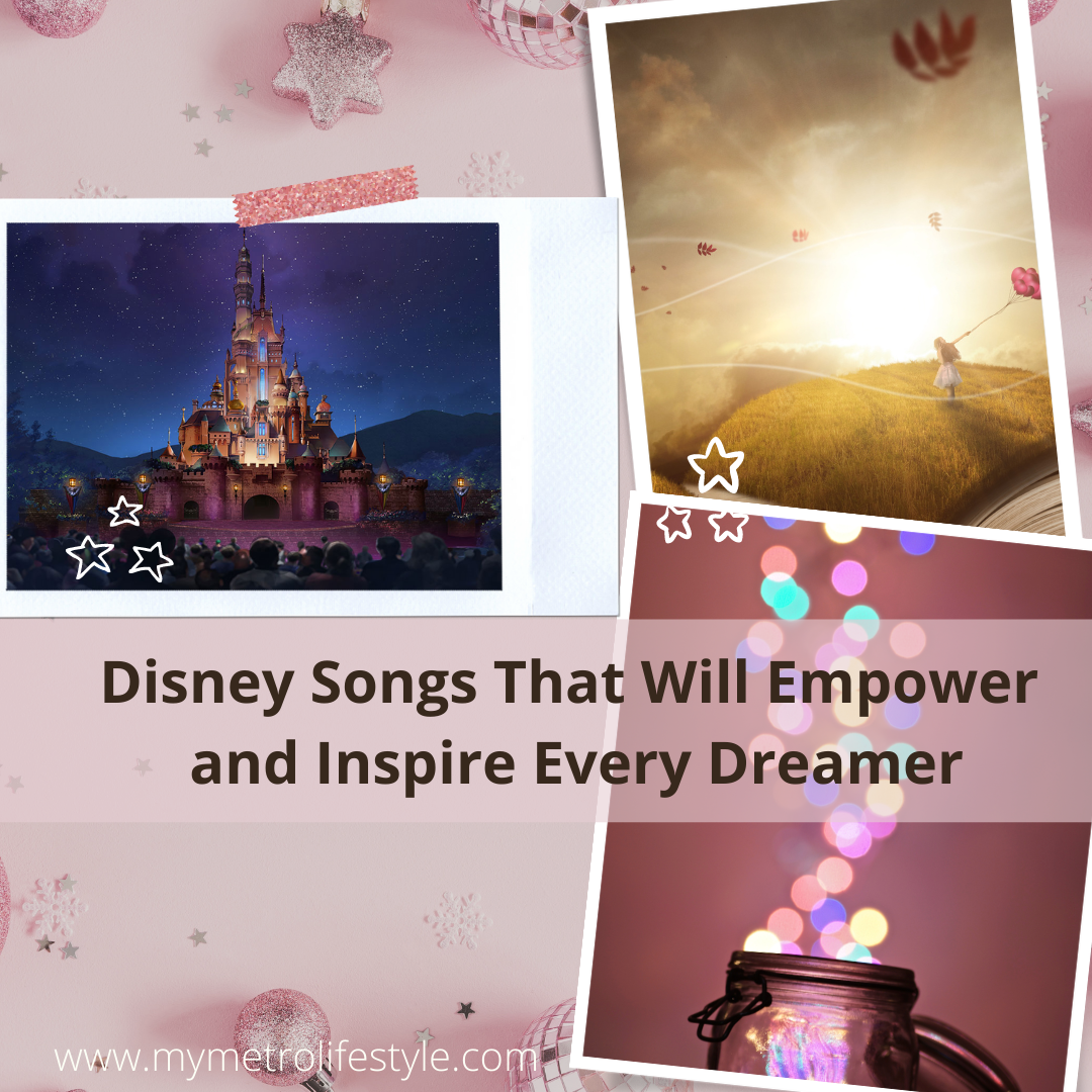 .: Disney Songs That Will Empower and Inspire Every Dreamer