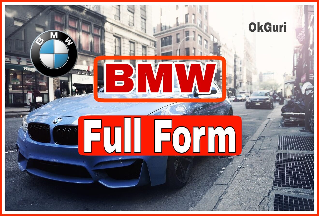 BMW FULL FORM IN HINDI - पूरी जानकारी - OkGuri