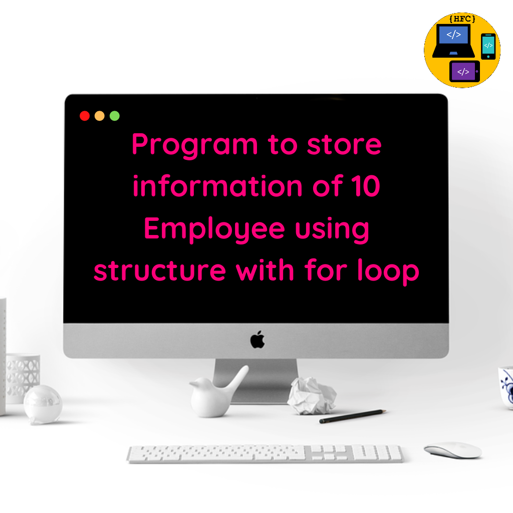 Employee Information Using Structure Structures C Programming Employee Information Using Structure Structures C Programming