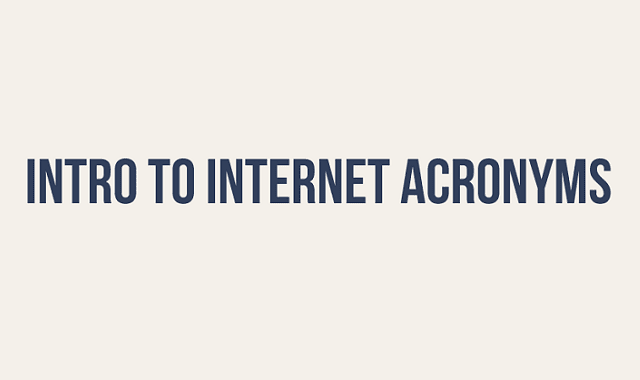 Intro To Internet Acronyms #Infographic - Visualistan
