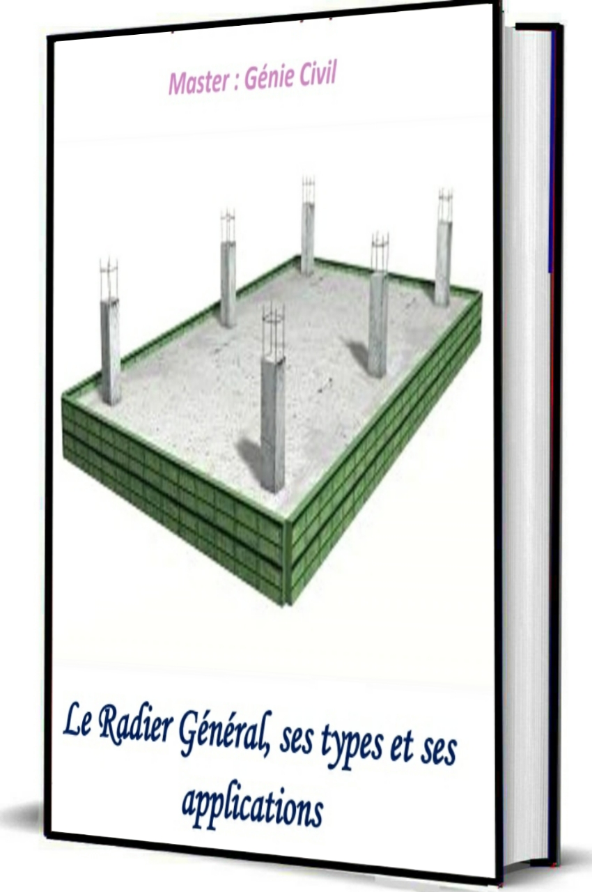 Le Radier Général, ses types et ses applications