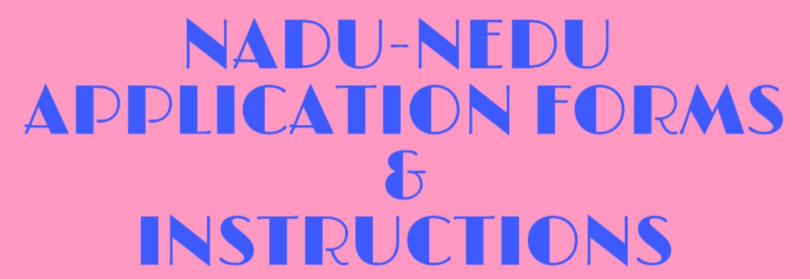 Nadu-Nedu Programme instructions & application forms - Leading website ...