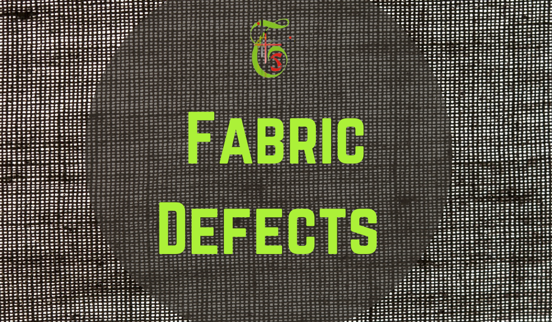 Fabric Defects Processing Defects Weaving Defects Yarn Defects Milling Defects Piling