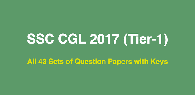 SSC CGL 2017 Tier 1 All Question Papers With Answer Key PDF Download ssc-cgl-2017-tier-1-all-question-papers-with-answer-key-pdf-download
