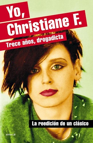 Como salir del laberinto: Yo, Christiane F: Trece años, drogadicta y ...