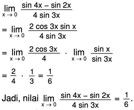 Berapakah nilai limx → 0 sin 4x - sin 2x / 4 sin 3x? - Mas Dayat