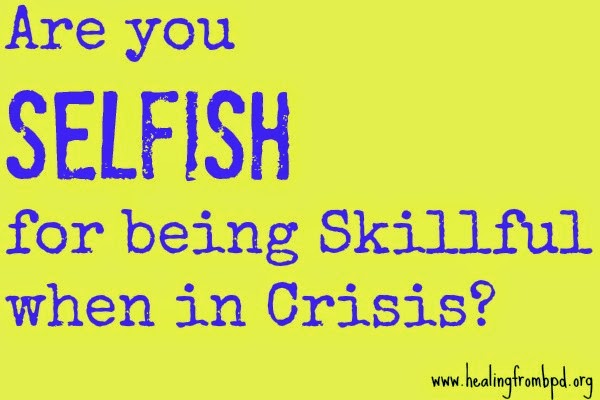 Are you selfish for being skillful? - Healing From Borderline ...
