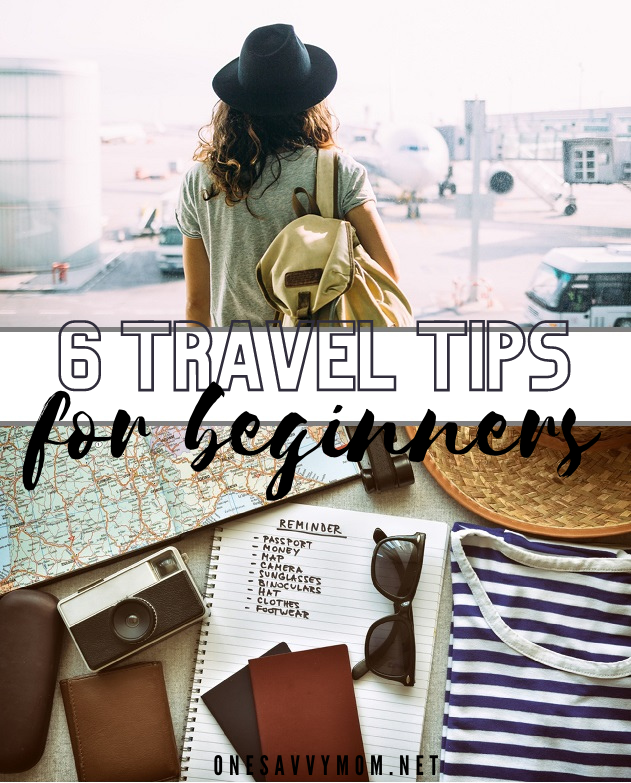One Savvy Mom ™ | NYC Area Mom Blog: 6 Travel Tips for Beginners