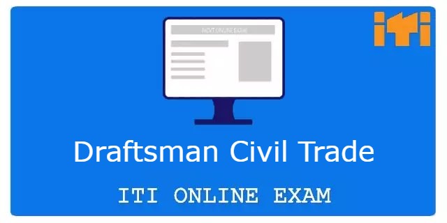√ ITI Draftsman civil CBT Online Exam - NCVTONLINE - Ncvt Online