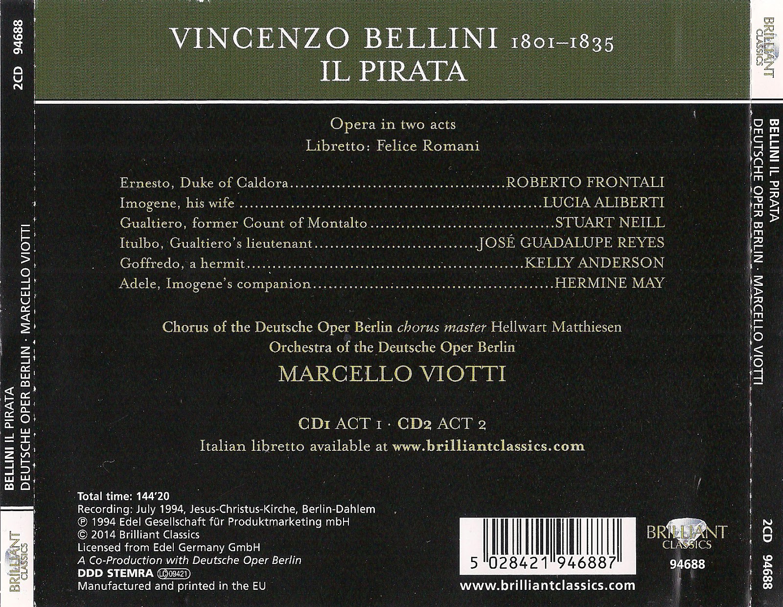 La quête: Bellini - Il Pirata (Aliberti, Frontali, Neill; Viotti)