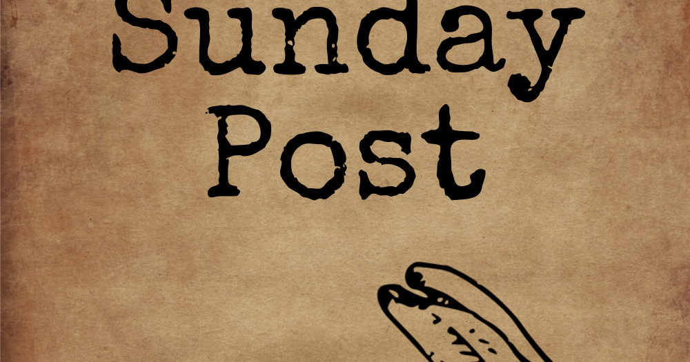 Read All The Things!: The Sunday Post #220