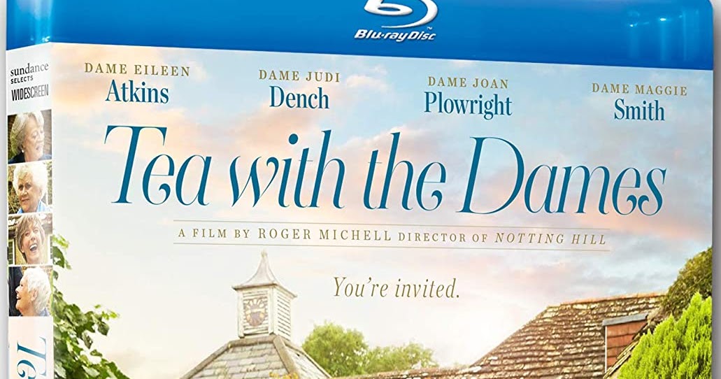 REAL MOVIE NEWS: Tea with the Dames Blu-ray Review