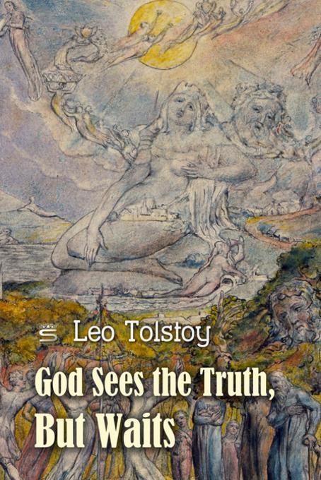 Book Review: God Sees the Truth, But Waits by Leo Tolstoy