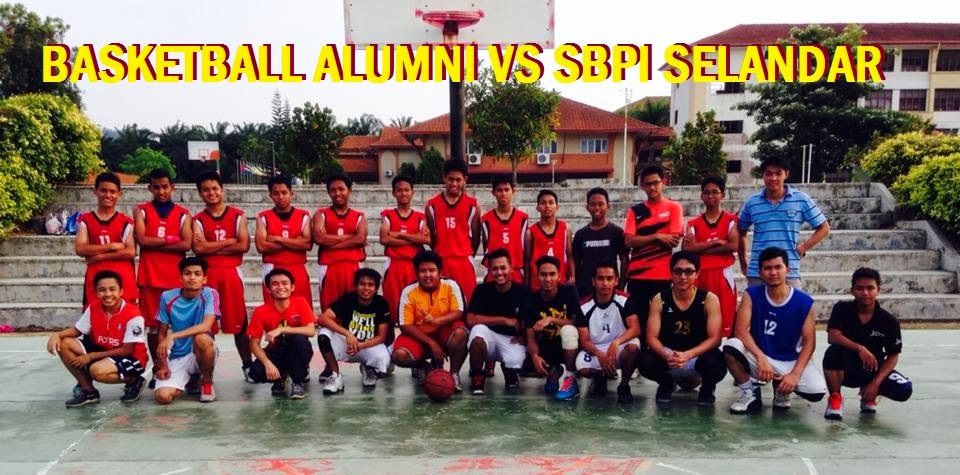 Alumni SBPI Selandar: Persahabatan: Basketball Alumni VS SBPI Selandar