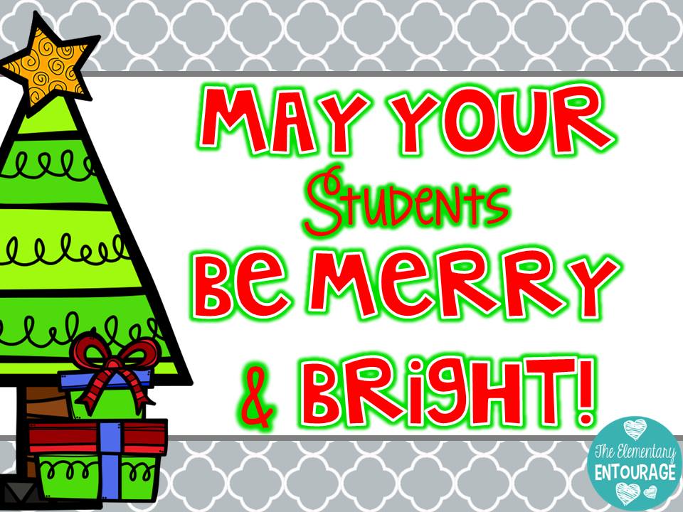 The Elementary Entourage: May Your Students Be Merry and Bright {Kim ...