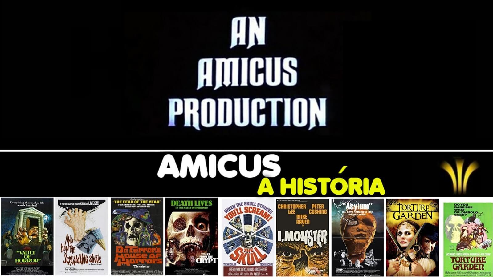 AMICUS PRODUCTIONS - A HISTÓRIA - PIPOCA 3D