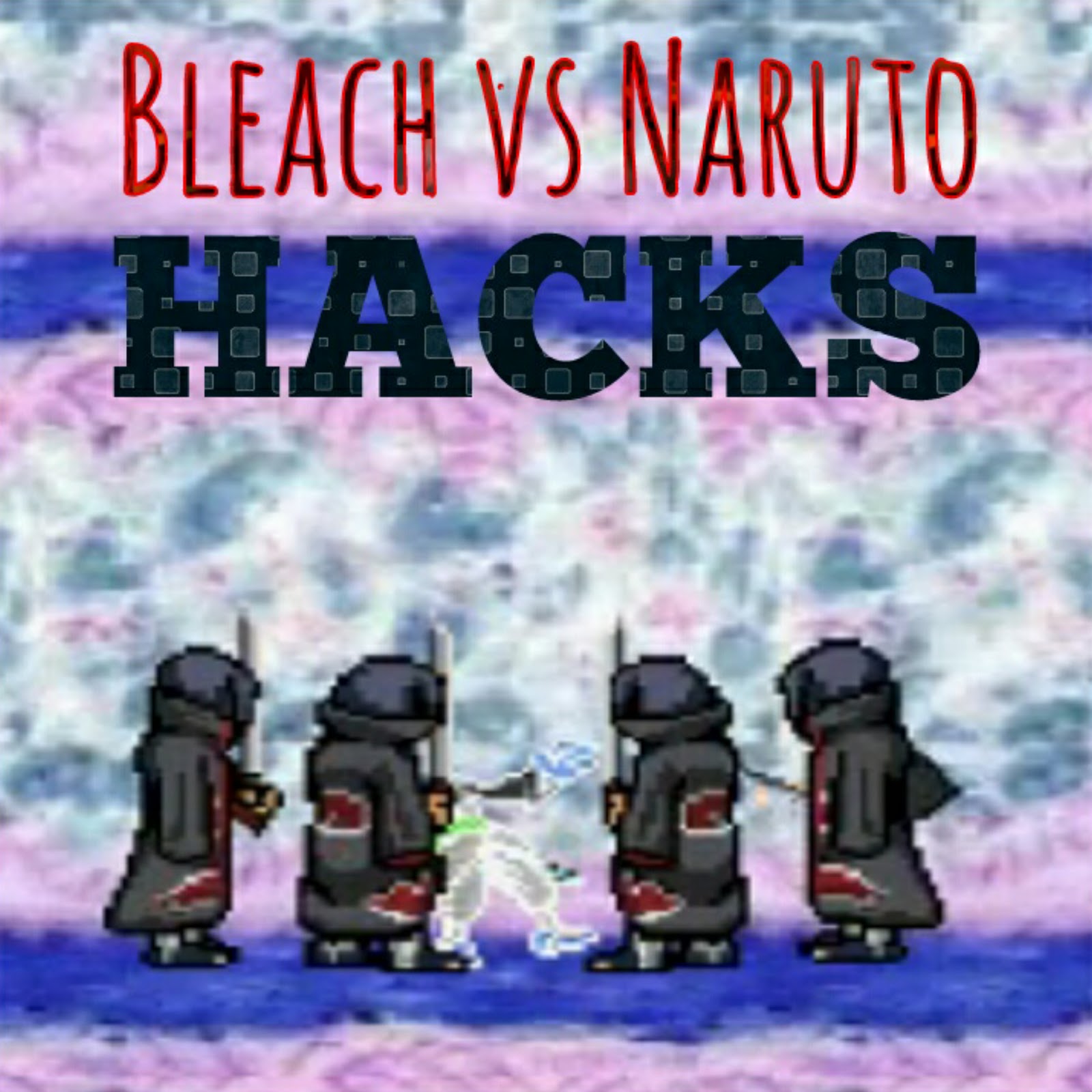 Bleach vs naruto 3.2 hacked - karmafer