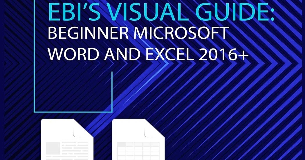 [Free ebook Download]Ebi's Visual Guide: Beginner Microsoft Word and ...