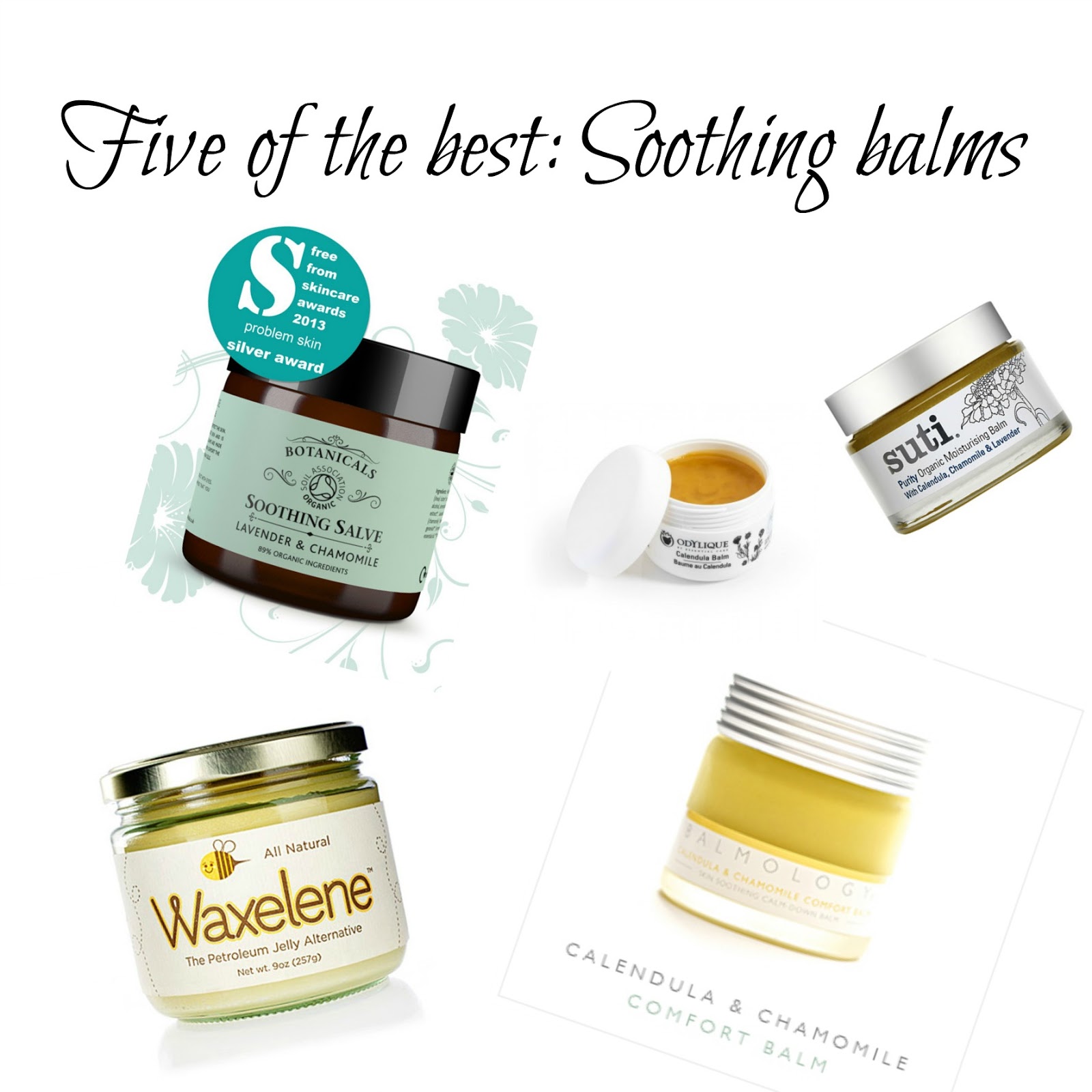 Five of the best: Soothing balms | Ana goes green... | Bloglovin’