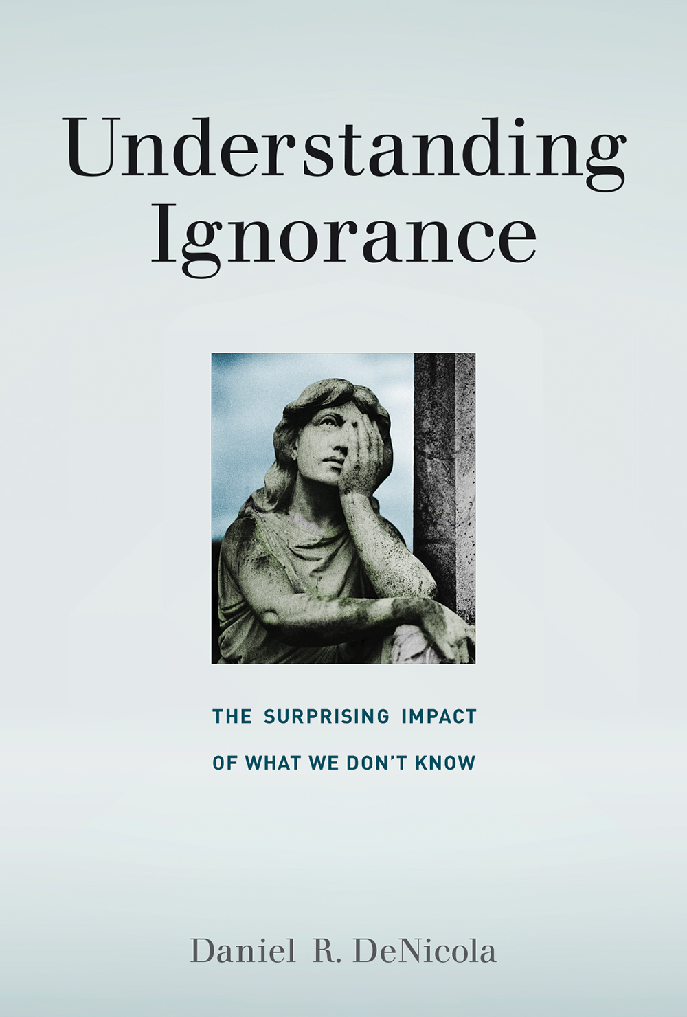 Imperfect Cognitions: Understanding Ignorance