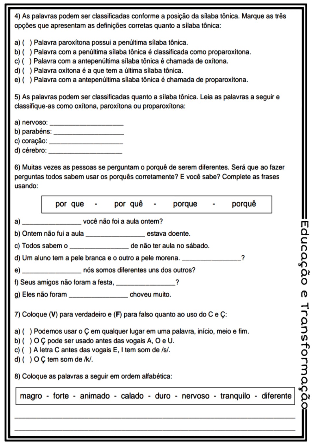 Língua Portuguesa: leitura, interpretação e gramática Atividade para ... Língua Portuguesa: leitura, interpretação e gramática Atividade para ...