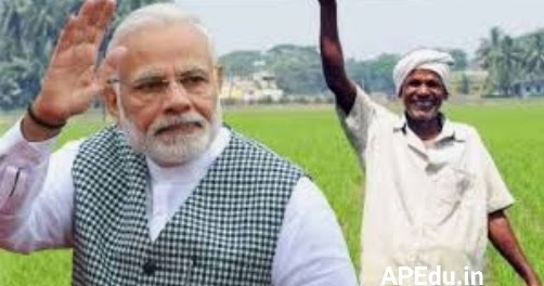 PM Narendra Modi Kisan Samman Nidhi scheme : - APEdu
