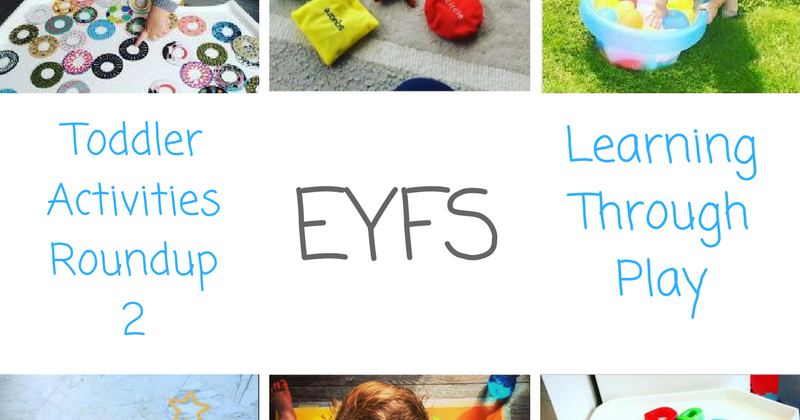Arthurwears: EYFS Toddler Activities Roundup 2 - Learning Through Play