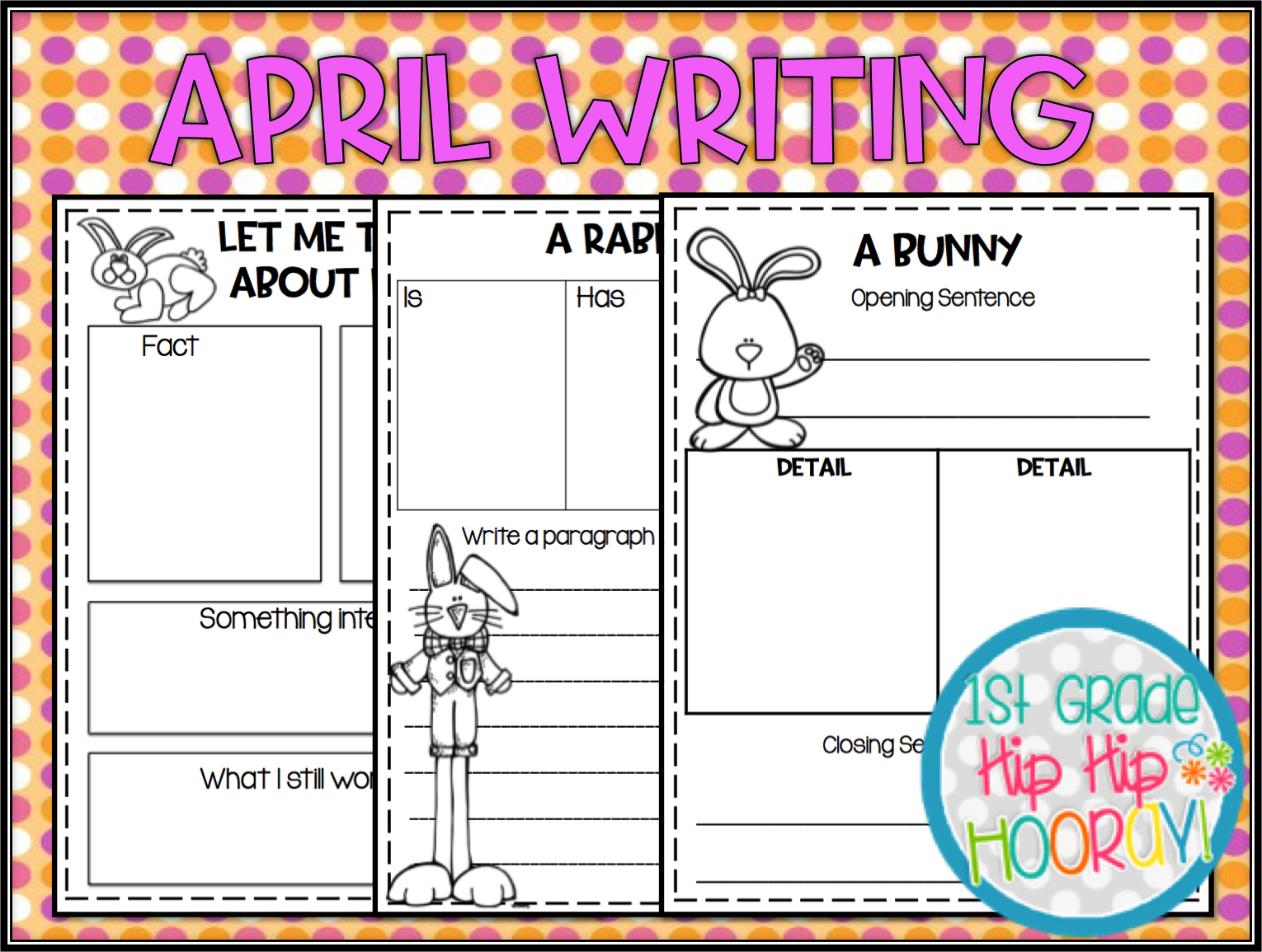 1st Grade Hip Hip Hooray!: Let's Write April!