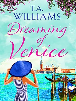 Books and Wine are Lovely: Review - Dreaming of Venice by TA Williams