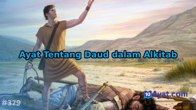 20 Ayat Tentang Daud dalam Alkitab | Pinemobil.com