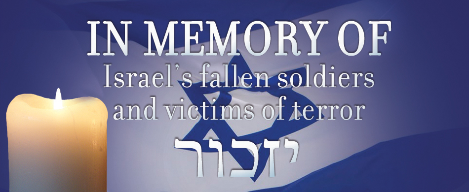 Henoch´s Christen-Zionisten Blog: Israeli Memorial Day of Remembrance ...