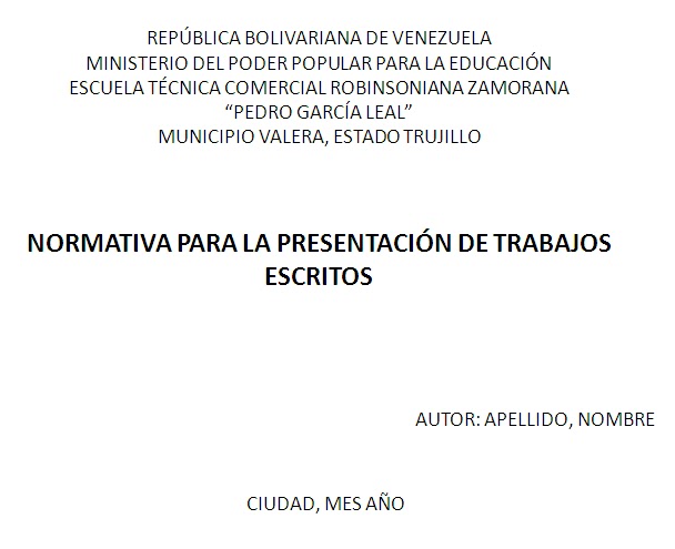 Normas para la presentación de trabajos escritos ~ Prof. Ana María Arraiz