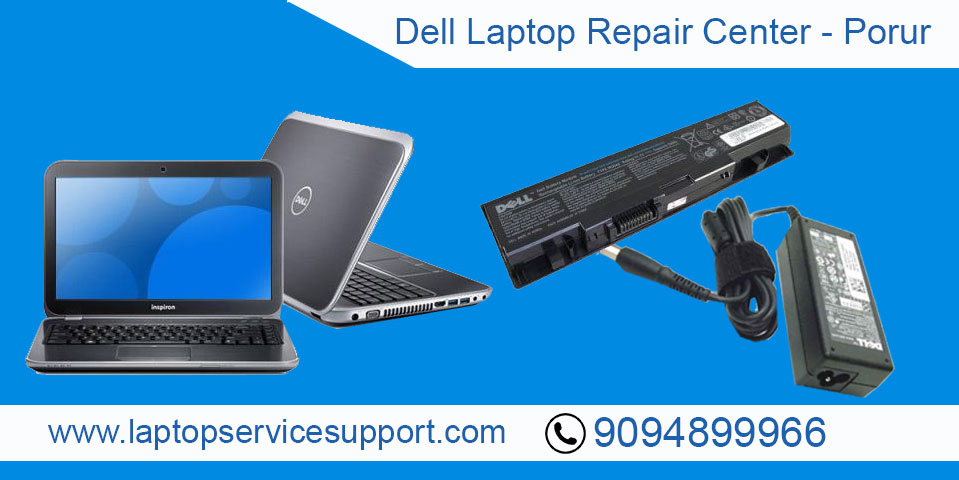 Dell Laptop Service Center In Porur, Chennai