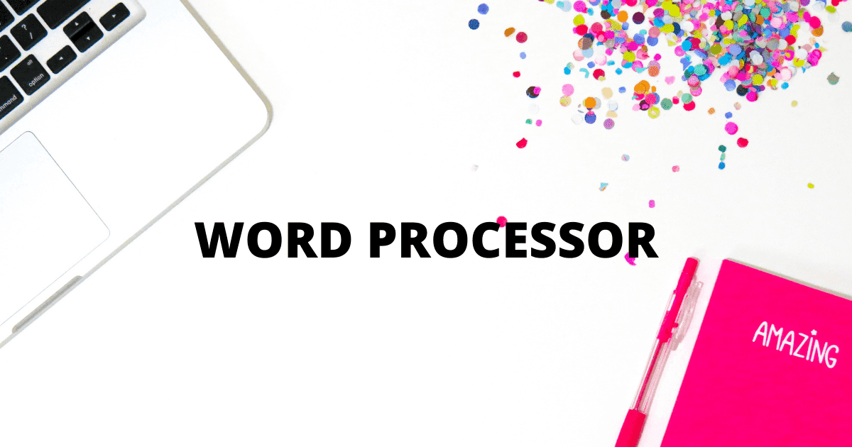 What Is The Features Of Word Processor?