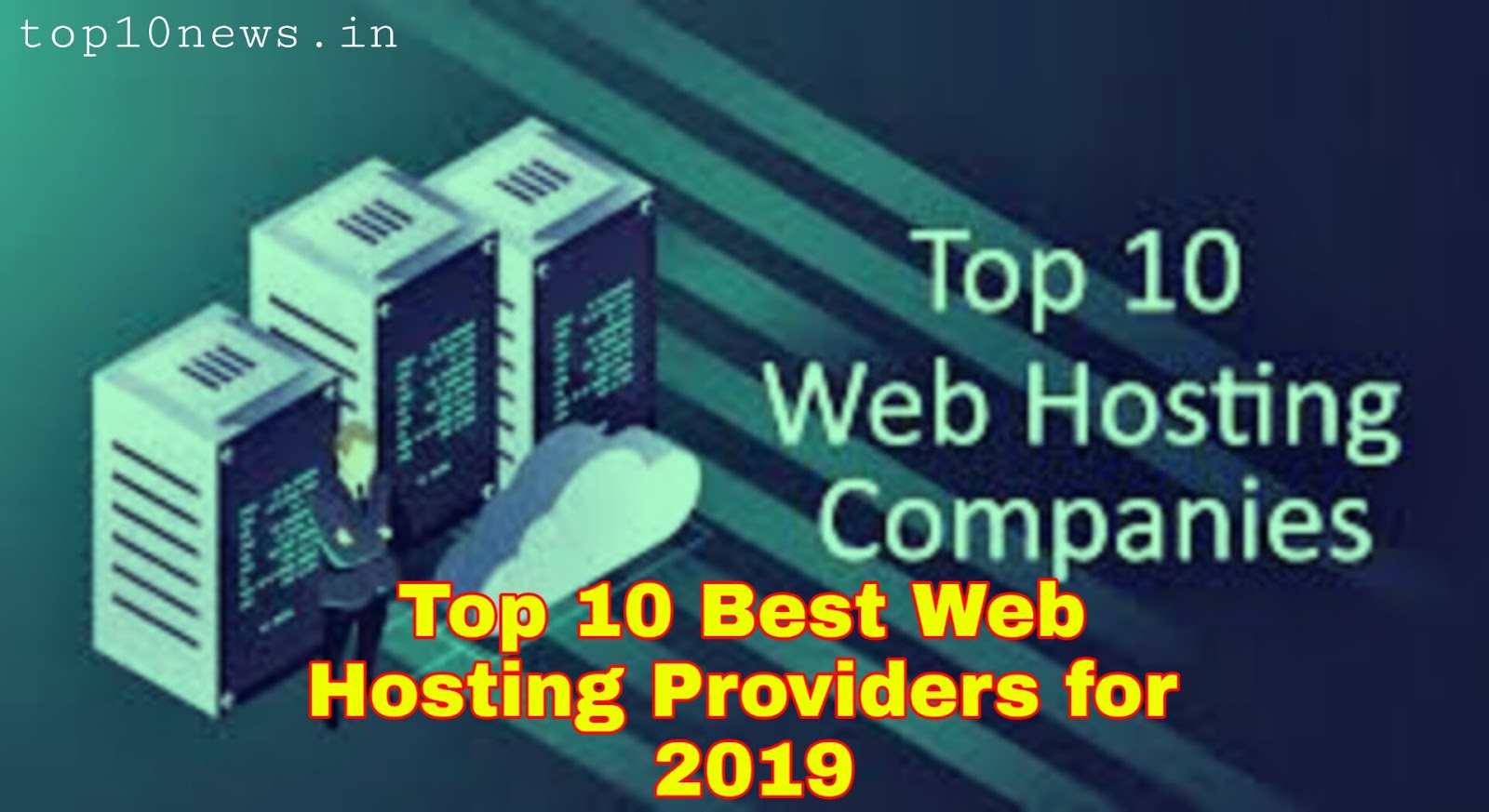 Top 10 [Best] Web Hosting (Service) Providers Company for 2019 | Link ...