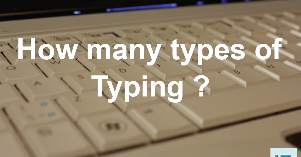 LearnTyping: How many types of Typing