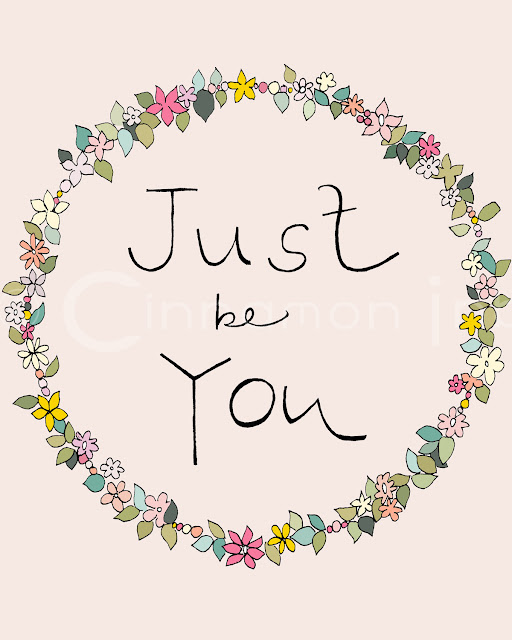 CinnamonInk: New Print: Just be You