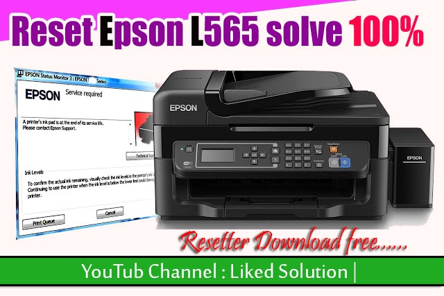 Epson L565 service Required Resetter tools free download || Printer service life | 2021