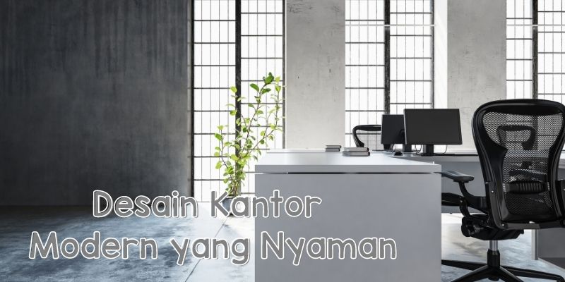 Ide Desain Kantor Modern yang Akan Membuatmu Makin Semangat Bekerja ...