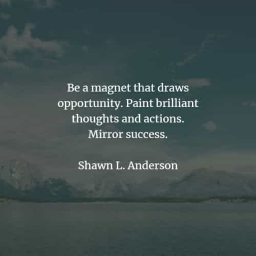 75 Opportunity quotes that'll inspire you to seize the moment