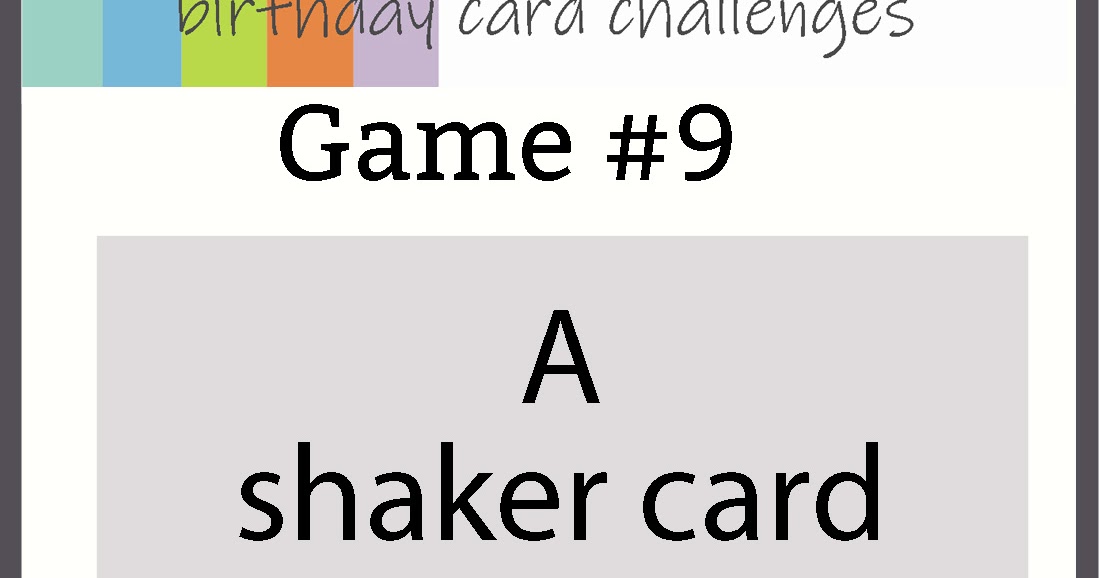AAA Birthday: Game #9 - A Shaker Card & DT Call