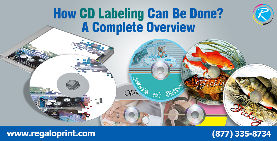 How CD Labeling Can Be Done? A Complete Overview
