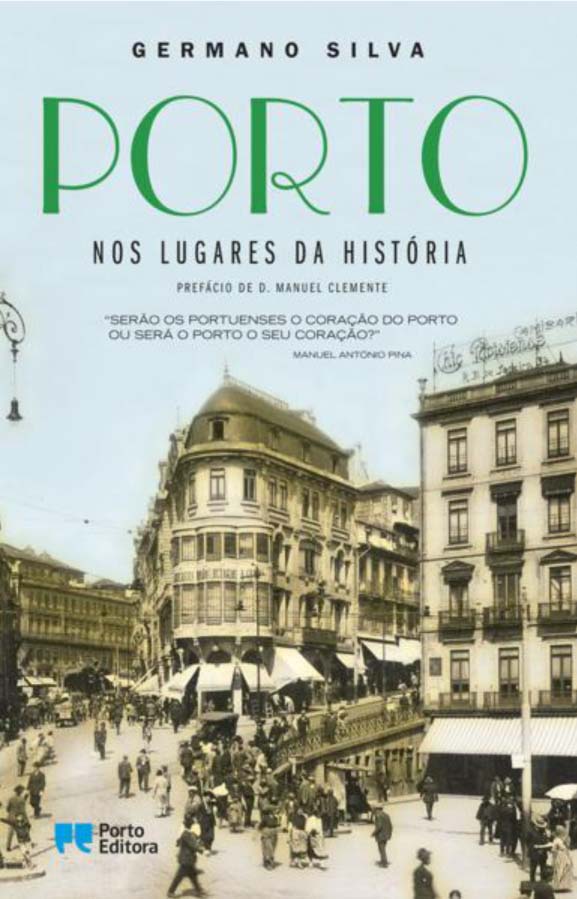 Novidade Porto Editora -"Porto, nos Lugares da História" - O Mundo ...