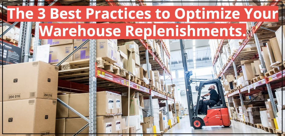 Optimize Your Warehouse Replenishments with these Best Practices ...